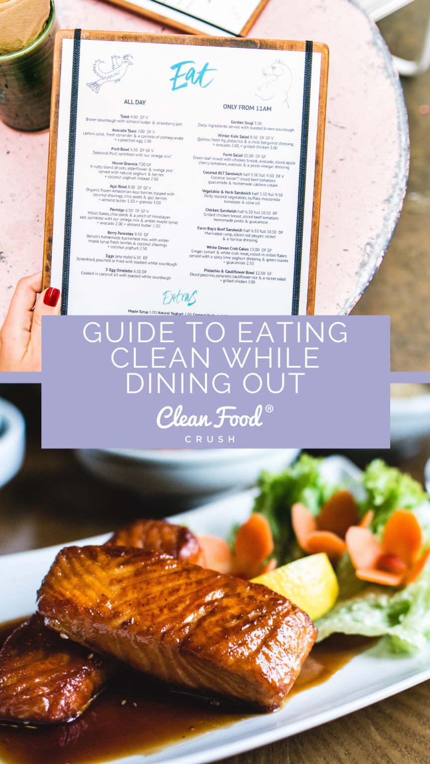 A Clean Eating Guide to Dining Out | Clean Food Crush