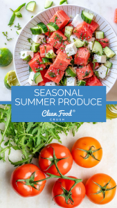 Summer Produce | Clean Food Crush
