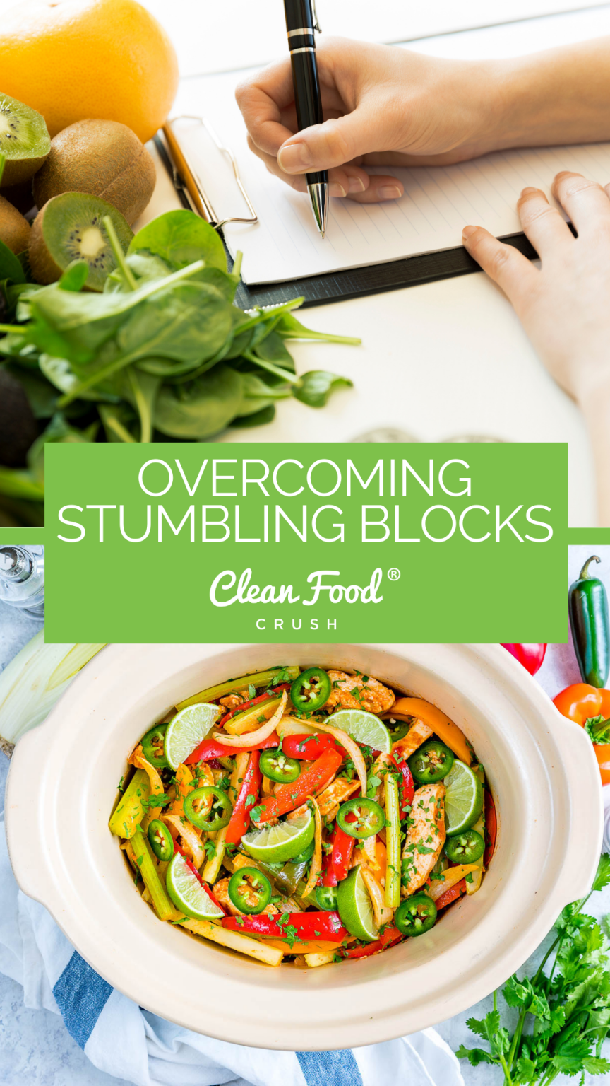 5 Common Clean Eating Stumbling Blocks | Clean Food Crush