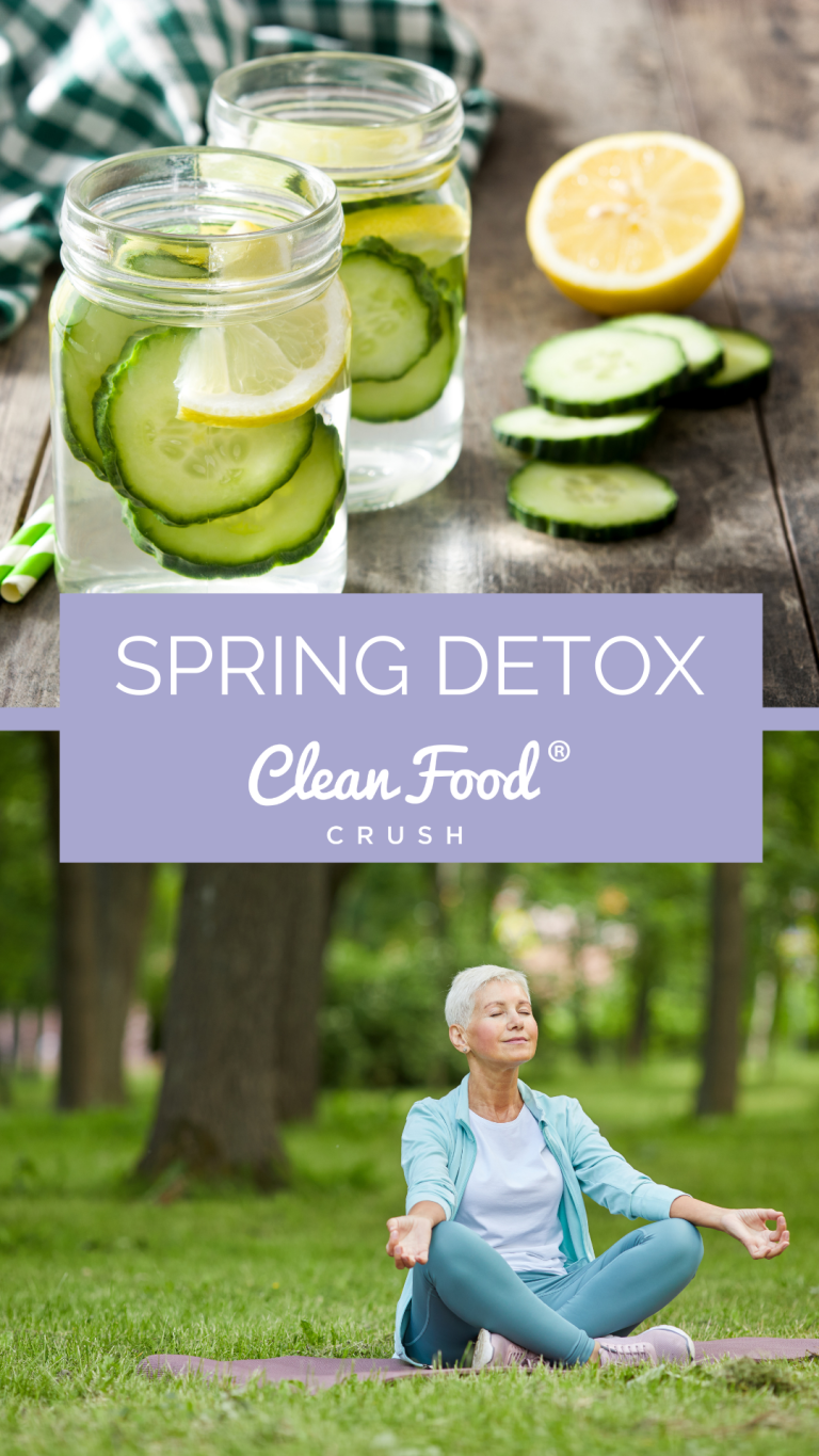 How to Detox Your Body, Mind, and Soul This Spring | Clean Food Crush