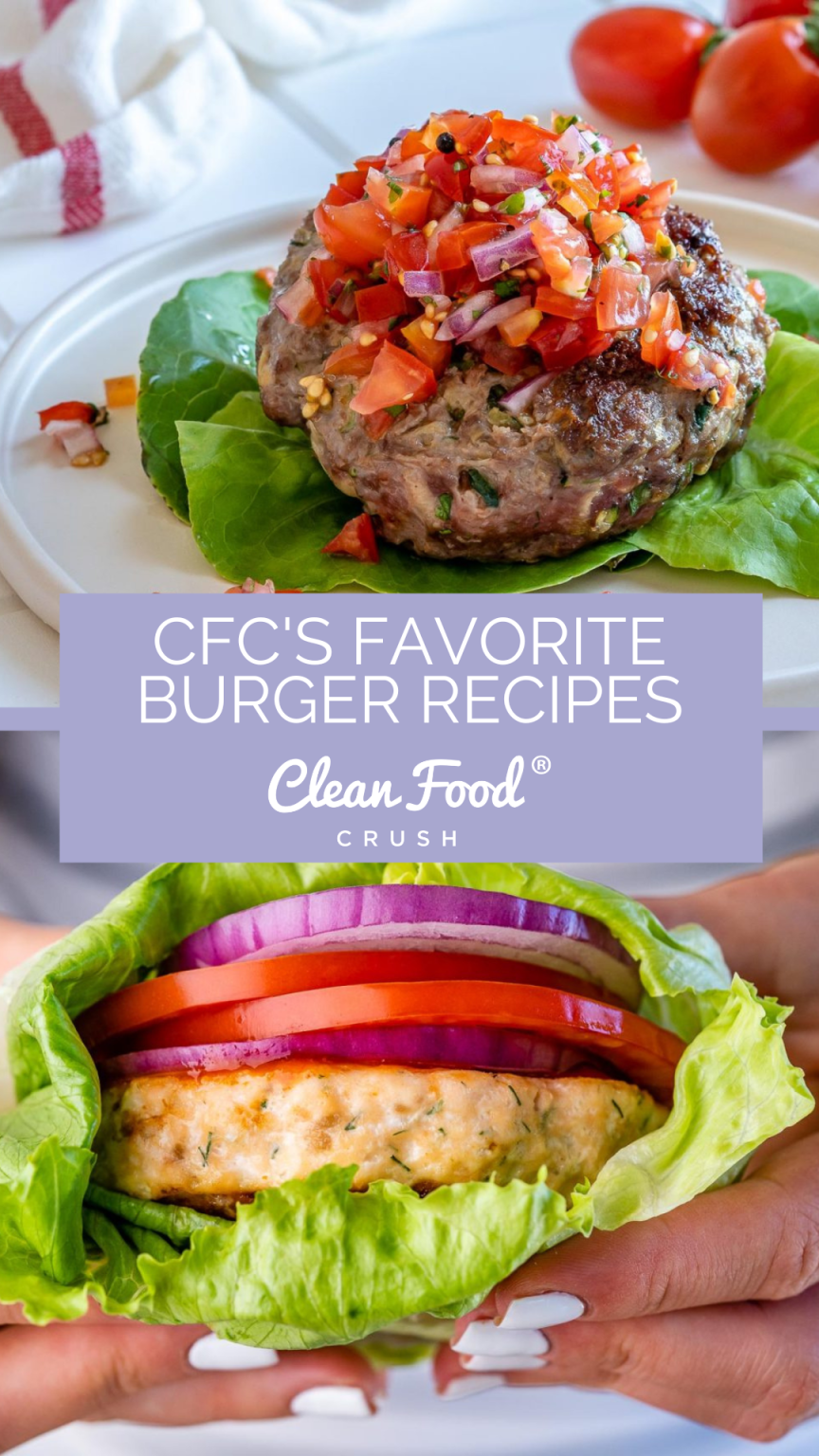 CleanFoodCrush Burger Recipe Roundup! | Clean Food Crush