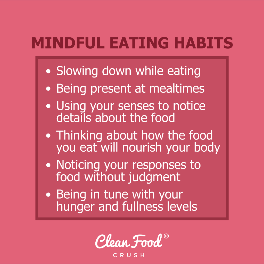 What is Mindful Eating and Why Should you Practice it? | Clean Food Crush
