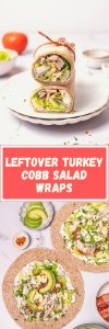 Leftover Turkey Cobb Salad Wraps | Clean Food Crush