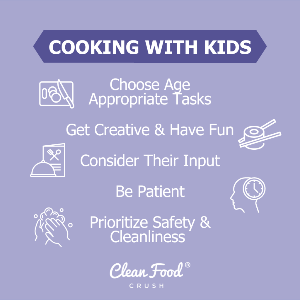 Fun Recipes and Tips For Cooking With Kids! | Clean Food Crush