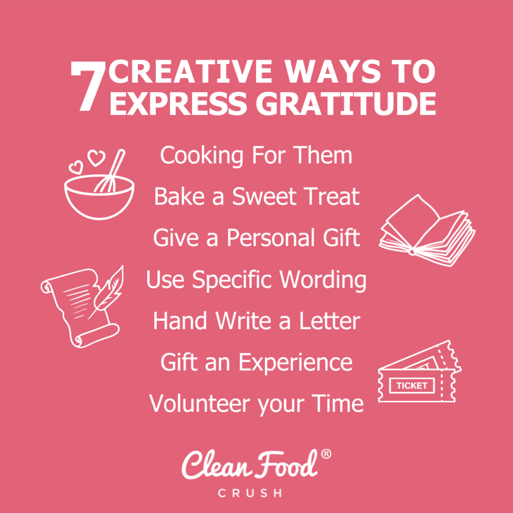 7 Creative Ways to Express Gratitude | Clean Food Crush