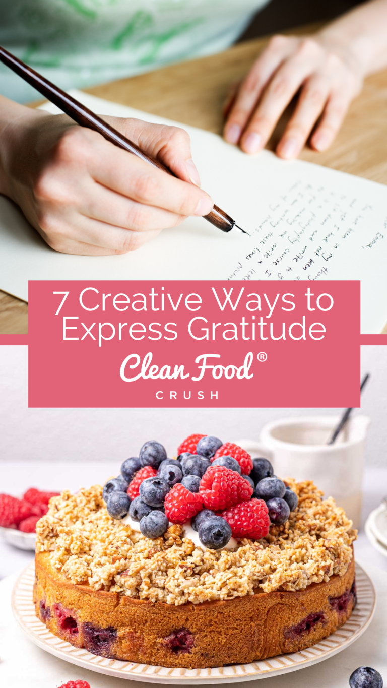 7 Creative Ways to Express Gratitude | Clean Food Crush