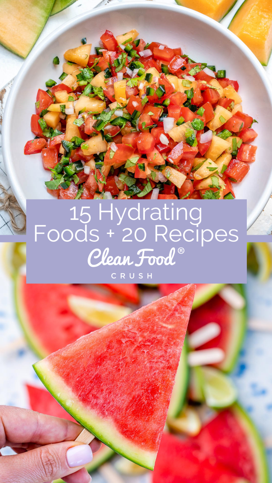 15 Hydrating Foods Plus 20 Recipes | Clean Food Crush