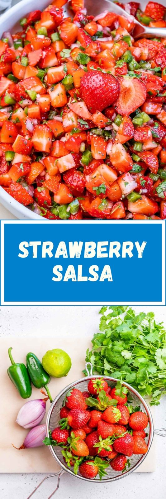 Rachel’s Sweet + Spicy Strawberry Salsa | Clean Food Crush