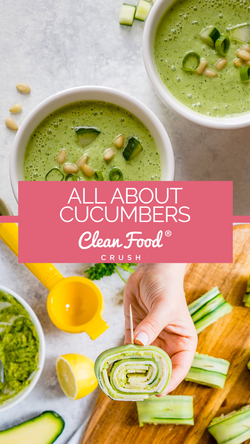 Cucumbers: Health Facts + 20 Recipes | Clean Food Crush