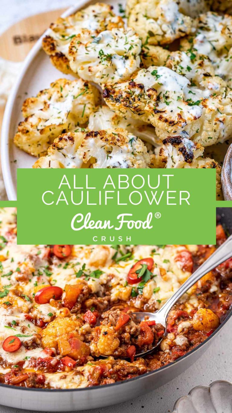 Cauliflower Power: 20 Healthy Recipes & Benefits | Clean Food Crush